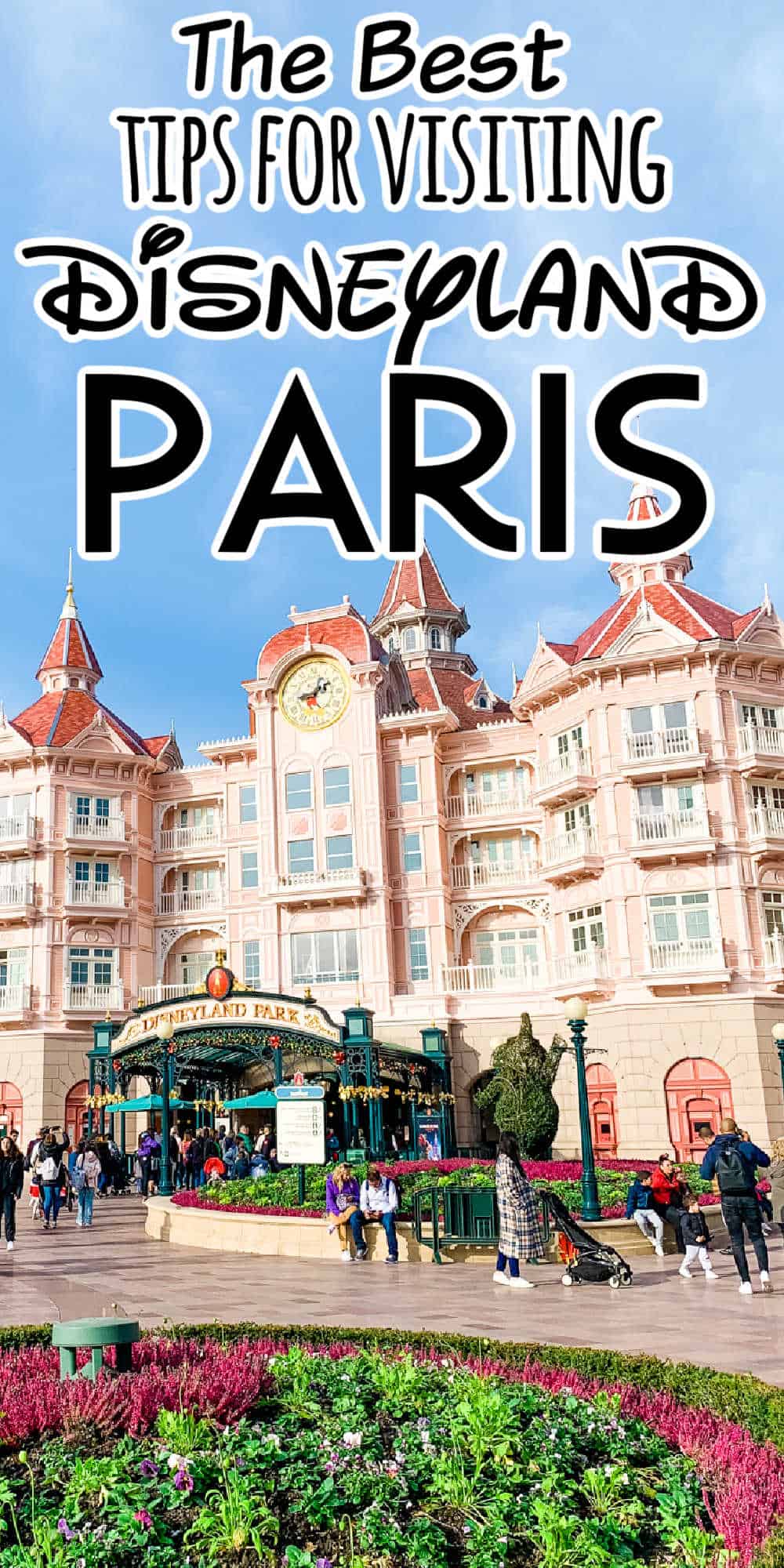 The Best Tips for Visiting Disneyland Paris - Roaming With Kids